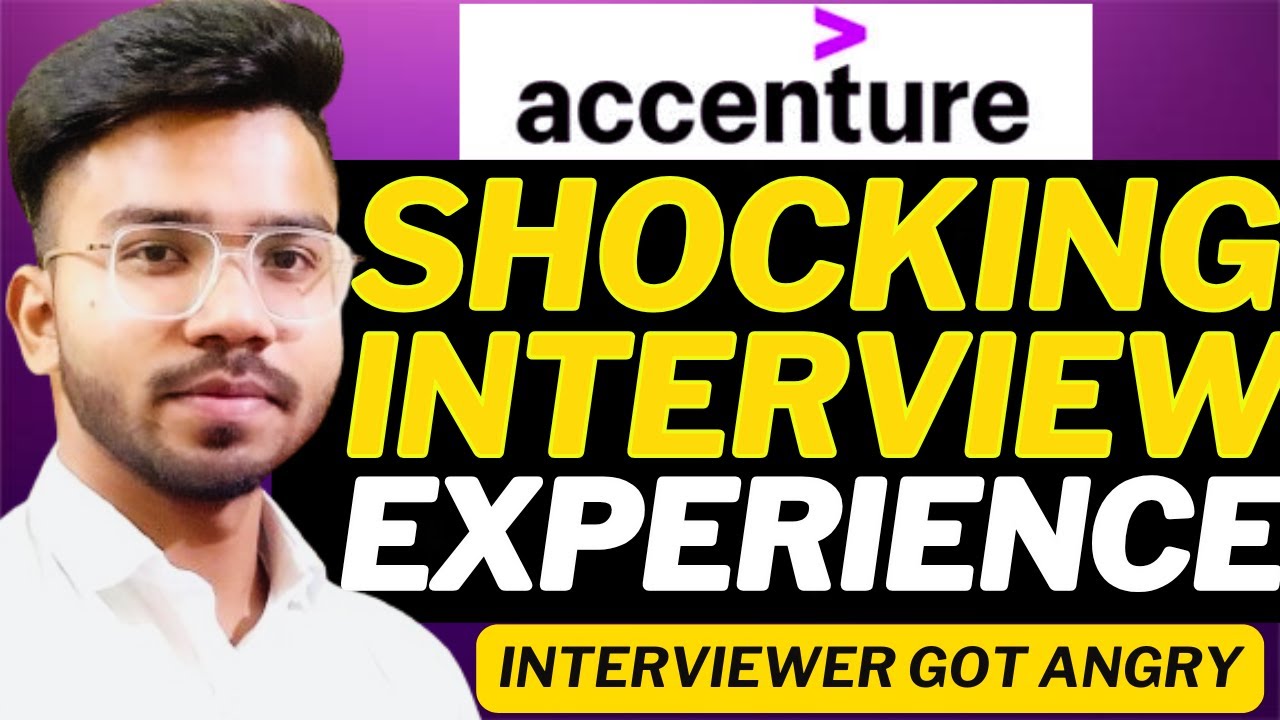 Accenture Shocking Interview Experience : Interviewer Got Angry😡 | MUST ...