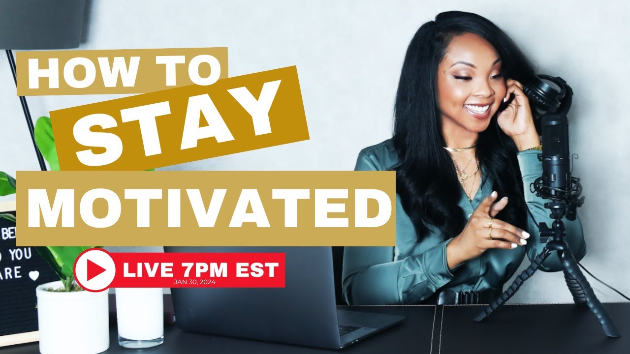 How to Stay Motivated to Achieve Goals - 7 Questions You MUST Answer ...