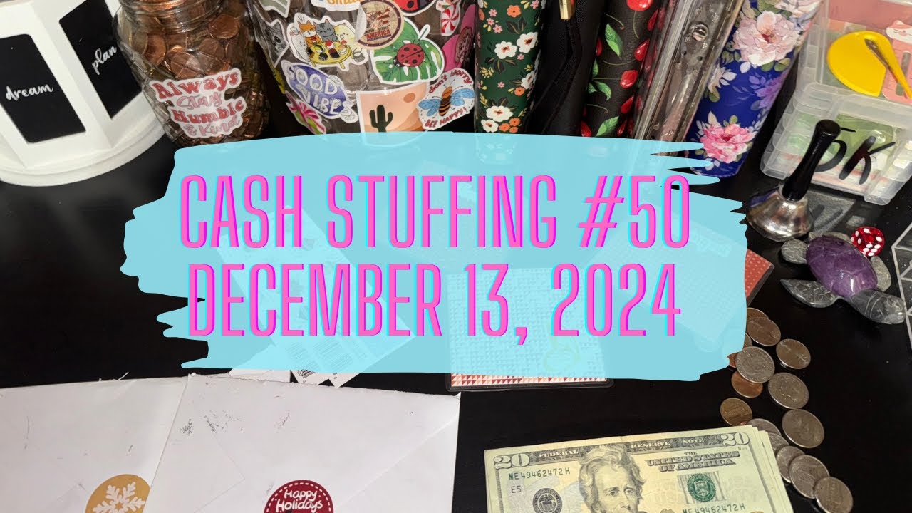 CASH STUFFING WEEK 50 | December 13, 2024 - YouTube