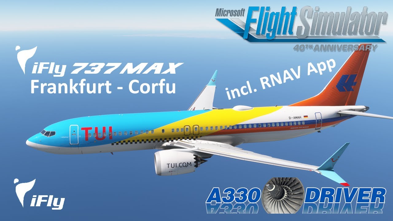 iFly 737 MAX | Does the first impression hold? | FRA - CFU incl. RNAV ...