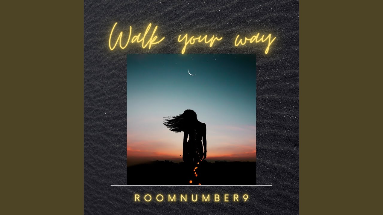 Walk Your Way - YouTube
