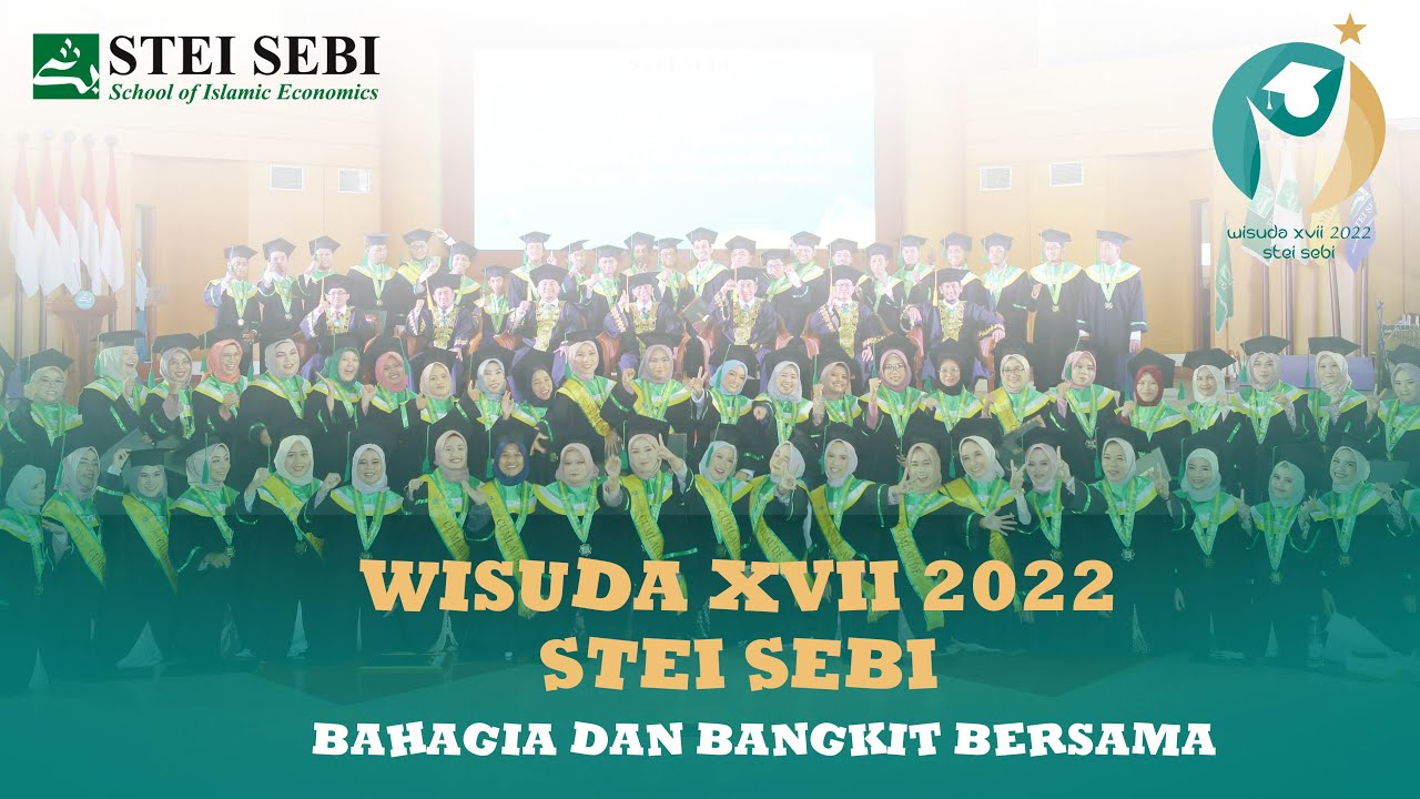 Video pendek Wisuda STEI SEBI 2022, "Bahagia dan Bangkit Bersama" - YouTube