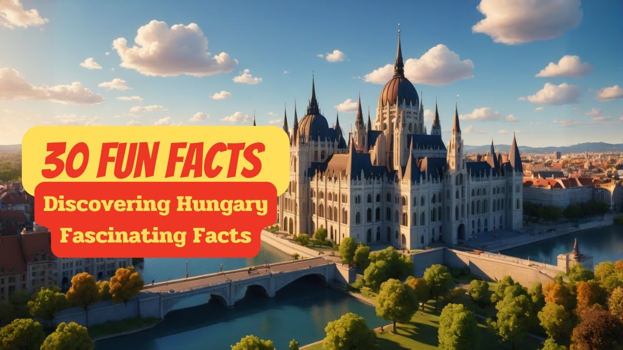 30 Fun Facts : Discovering Hungary Facts - YouTube