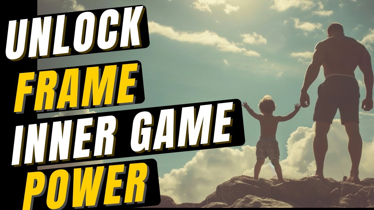 Understanding Frame and Inner Game - YouTube