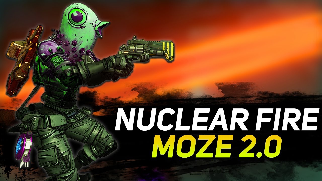 Incendia e fai esplodere ogni nemico! - Nuclear Fire Moze 2.0 | Build ...