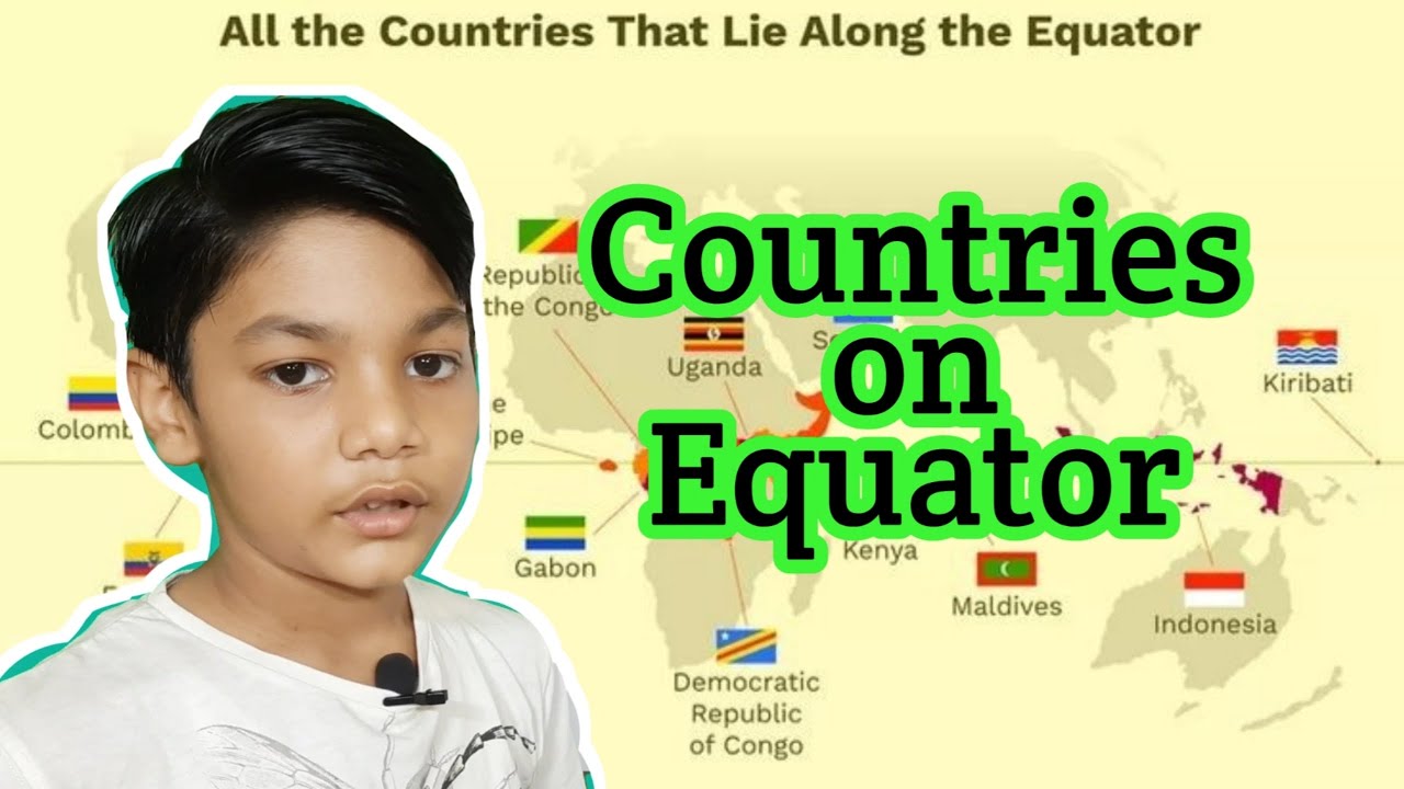 Country on Equator | Countries Passing Through the Equator | Easy way ...