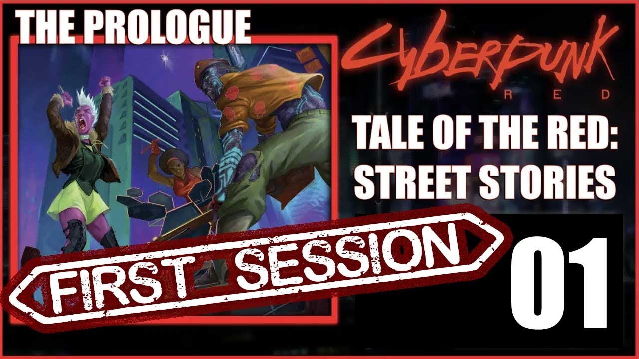 Cyberpunk RED w DM Dom Tale of the Red Street Stories -FIRST SESSION EP ...