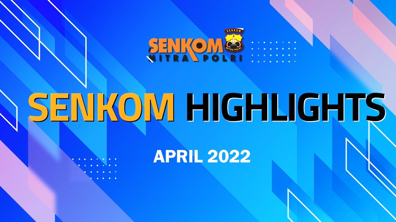 Senkom Highlights - April 2022 - YouTube
