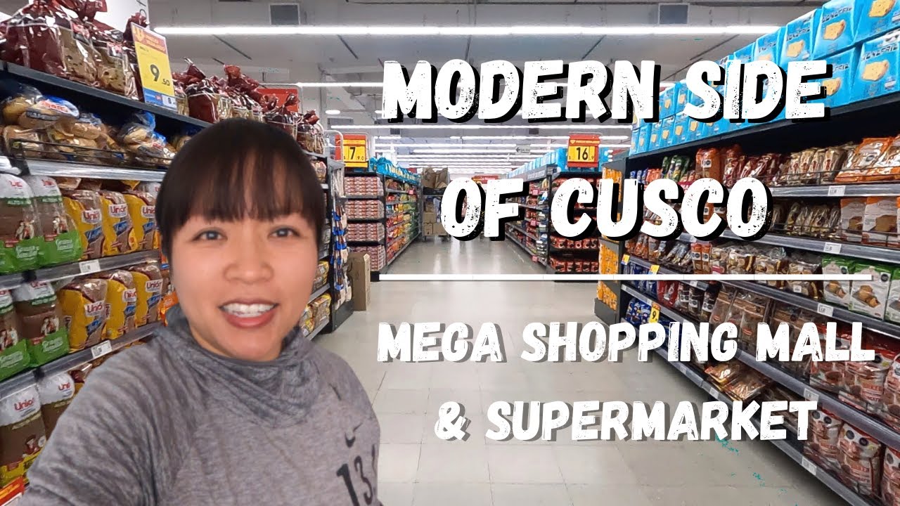 Modern Side of Cusco Peru: Mega Shopping Mall & Supermarket【Turn on ENG ...