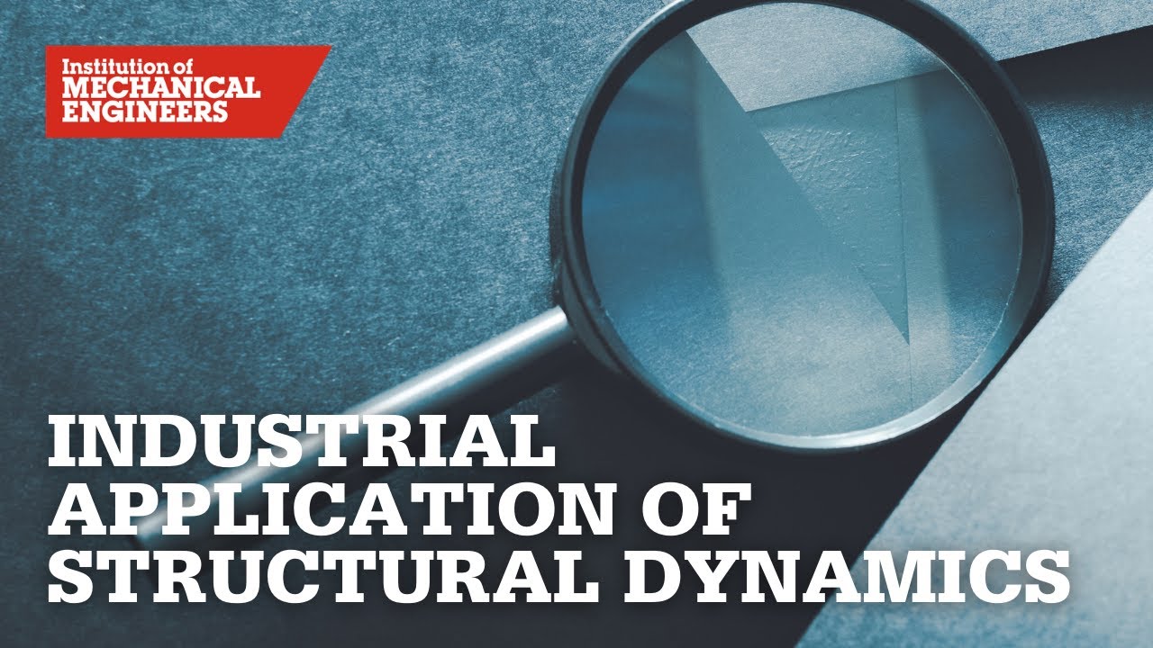 Industrial Application of Structural Dynamics - AWE - YouTube
