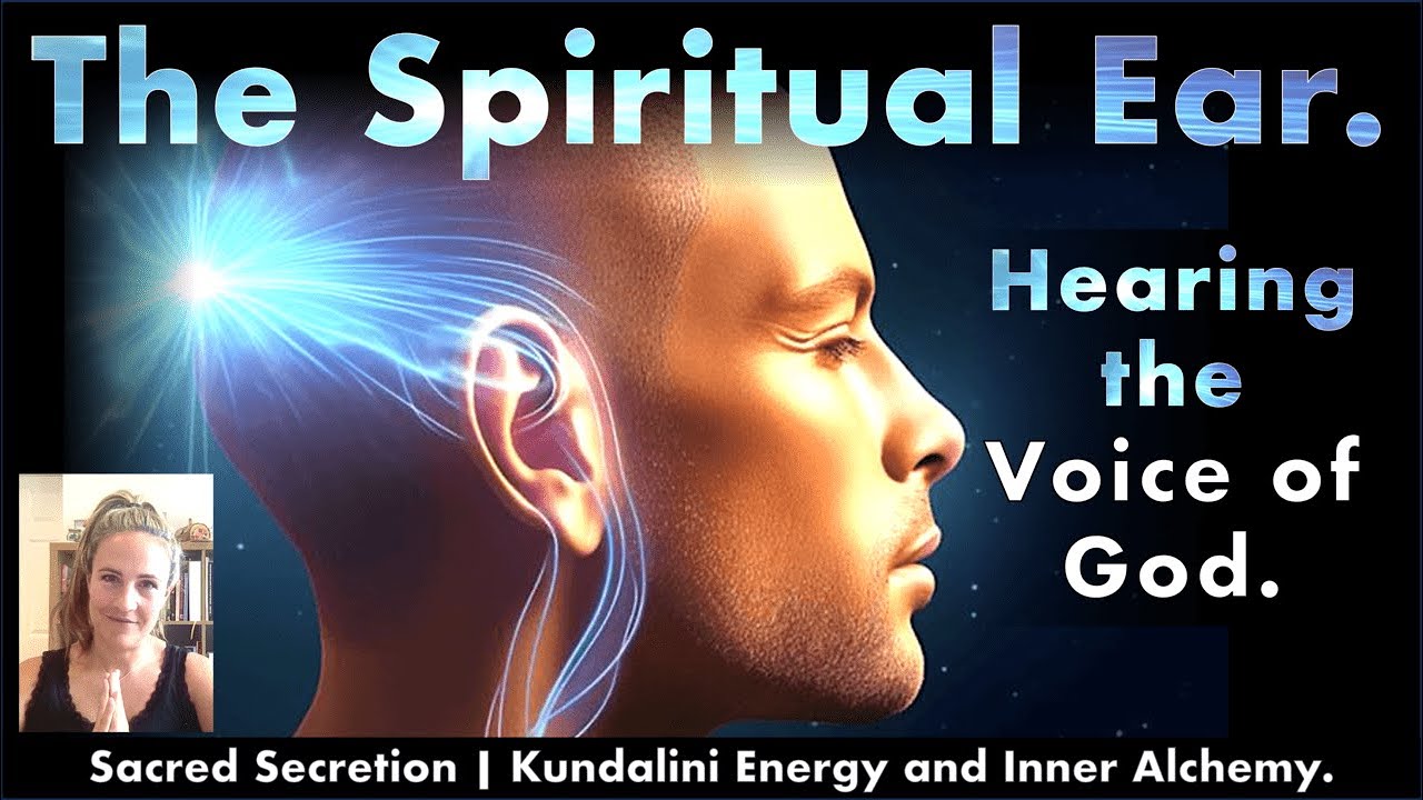 The Spiritual Ear - Hearing the Voice of God and Clairaudience - YouTube