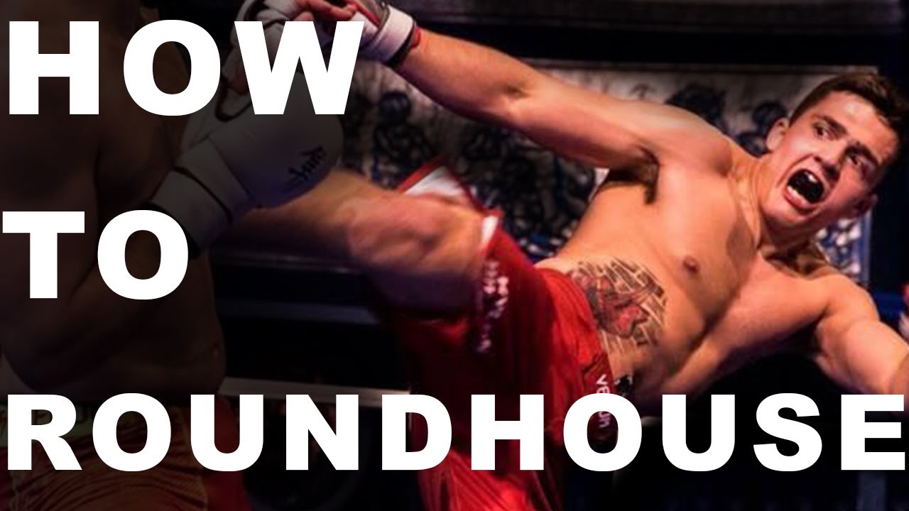 How to throw a Muay Thai Roundhouse Kick, explained simply!! - YouTube