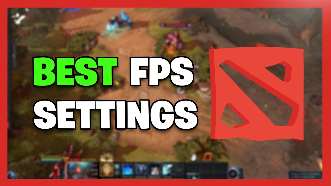 Guide Best Dota 2 Performance Settings Esports Edition NVIDIA Reflex