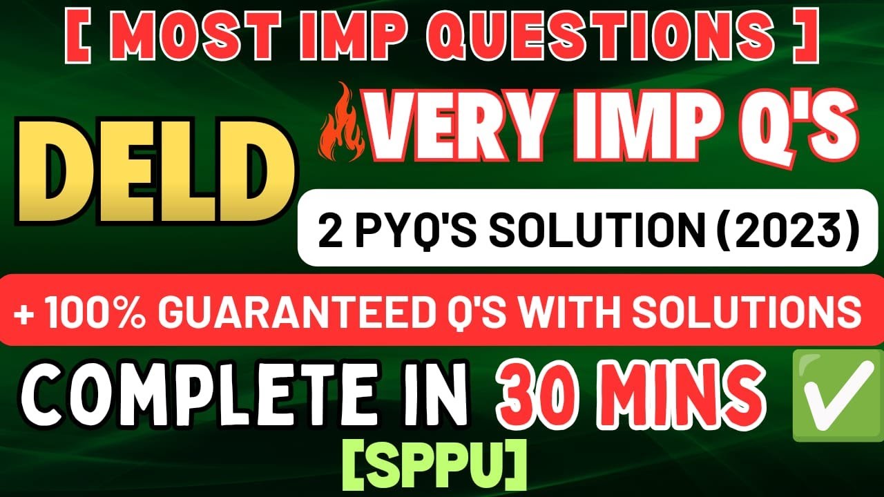 DELD Very IMP Q's + 2023 Past 2 PYQ's Solution + ALL IMP Questions with ...