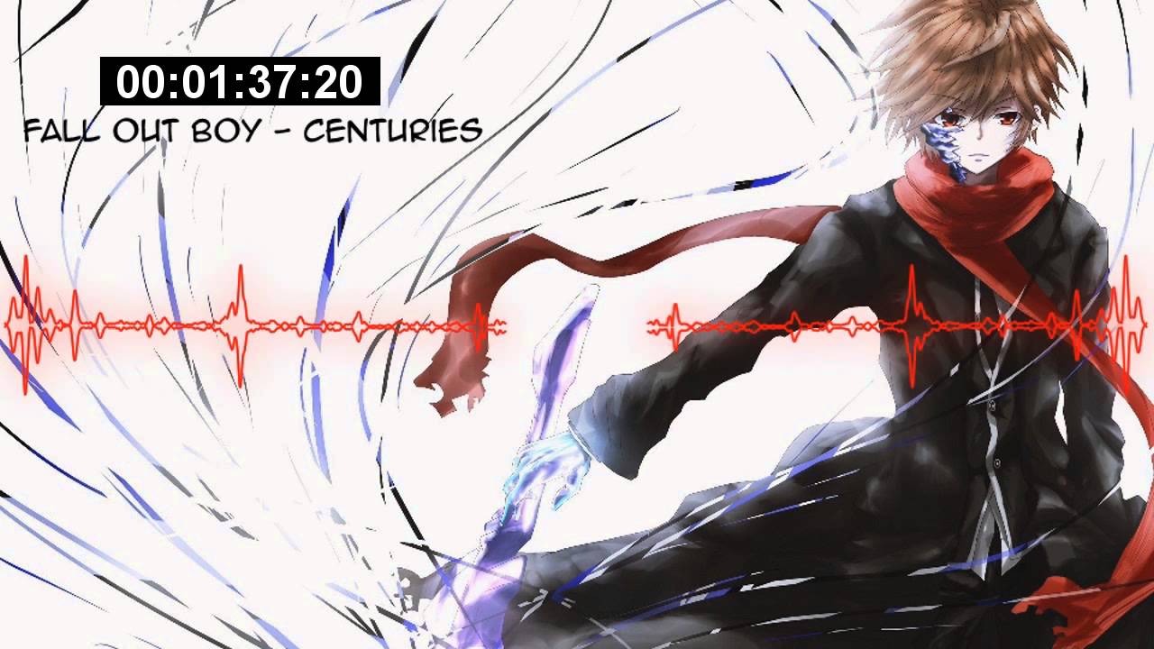Nightcore - Fall out Boy - Centuries (lyrics) - YouTube