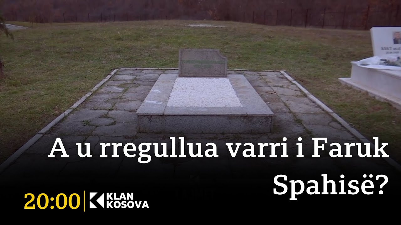 A u rregullua varri i Faruk Spahisë? - YouTube