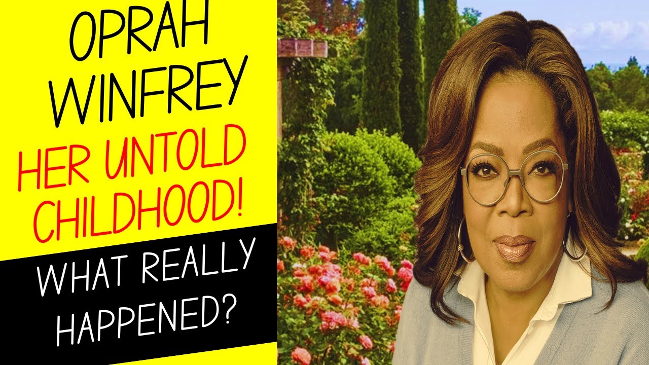 How Oprah Winfrey Grew up from a Challenging Childhood to become a Self ...