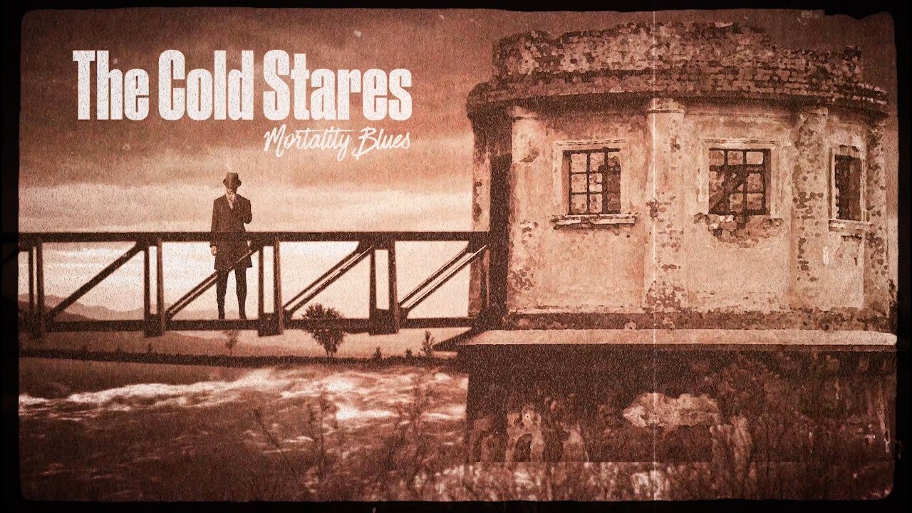 The Cold Stares - "Mortality Blues" (Official Lyric Video) - YouTube