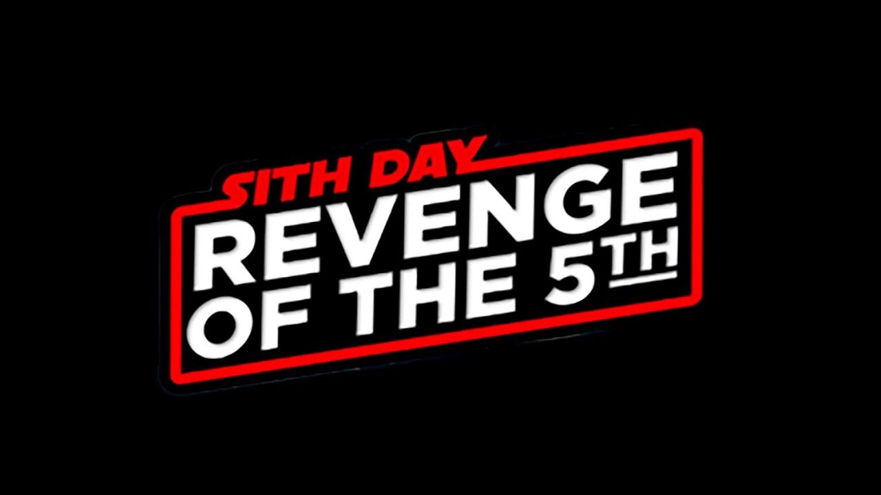 Sith Day | Revenge of the 5th - YouTube