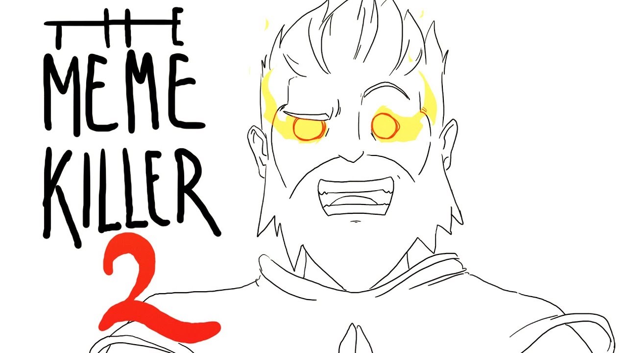 THE MEME KILLER 2 - YouTube