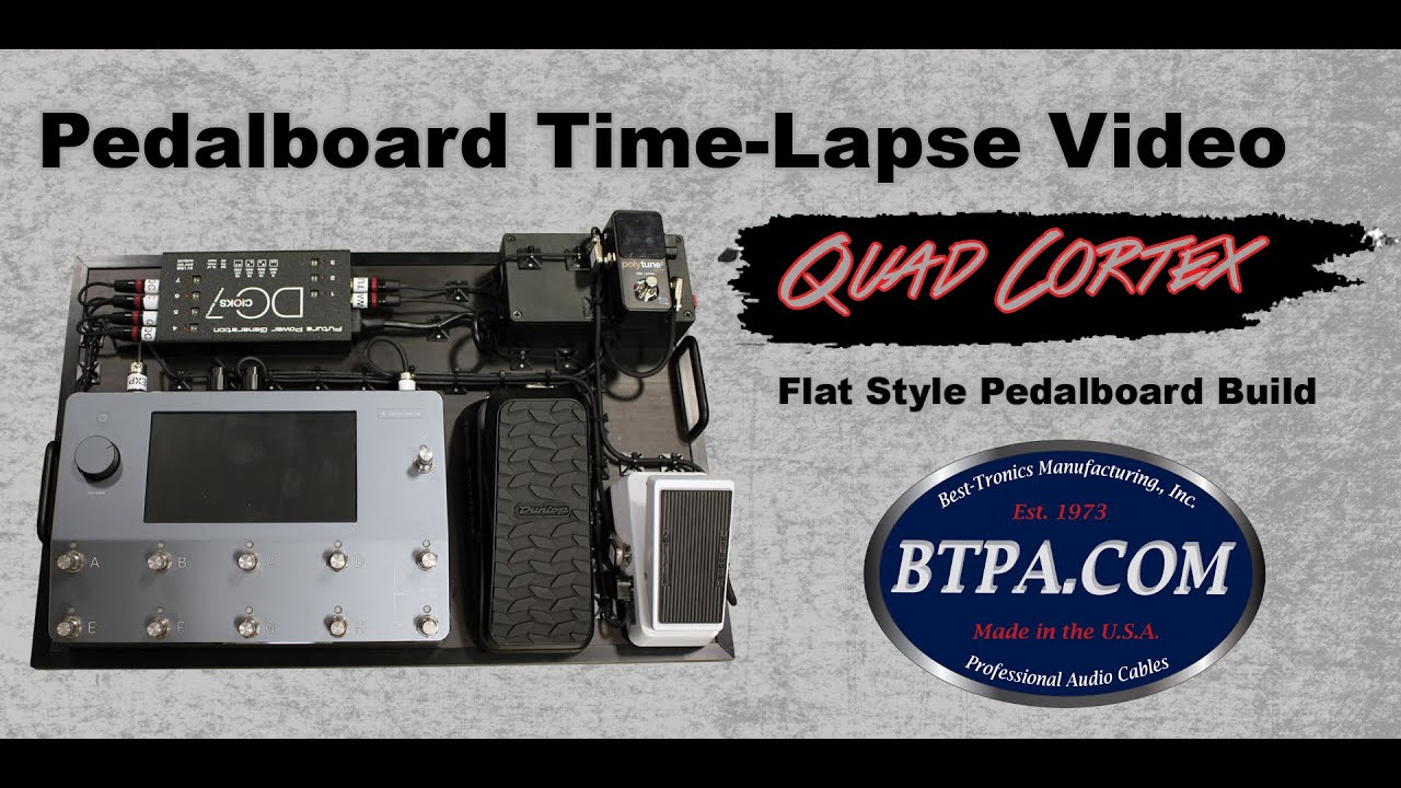 BTPA Flat Quad Cortex Pedalboard Time-Lapse Build - YouTube