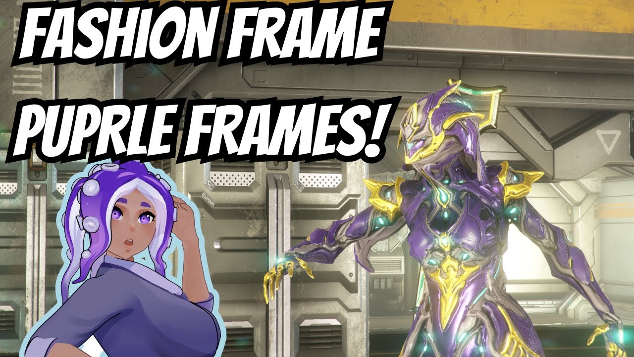 [Warframe] Fashion Frame: Purple Frames - YouTube