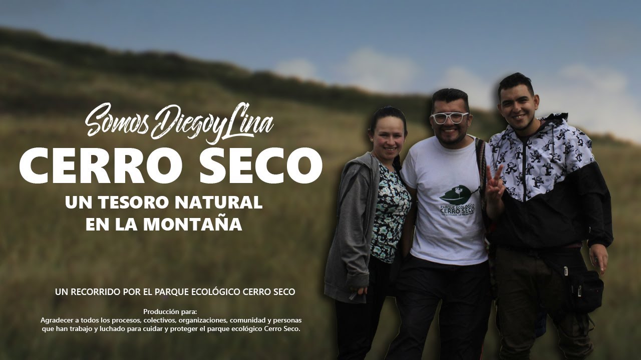 CERRO SECO UN TESORO NATURAL EN LA MONTAÑA - YouTube