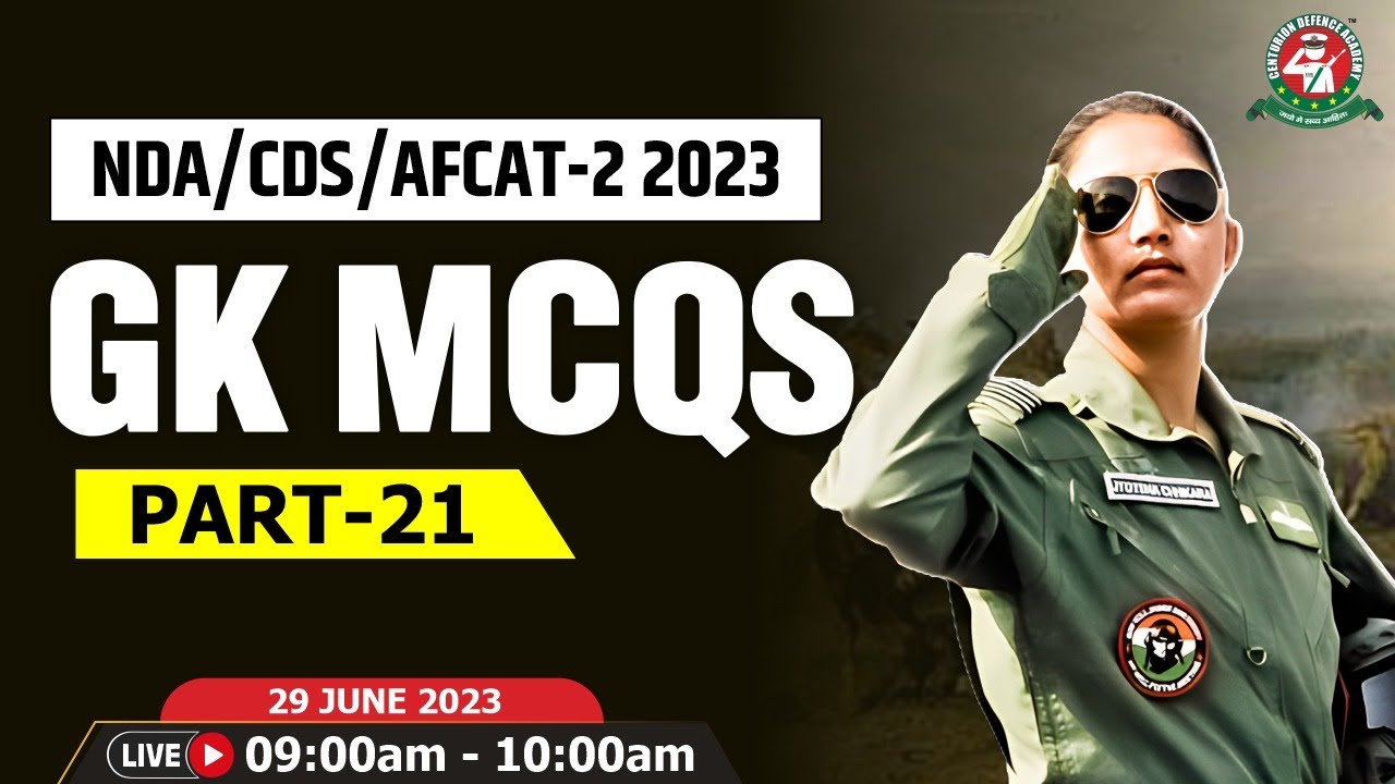 GK MCQS - 21 Class | GK Tutorial 2023 | Best NDA/CDS/AFCAT 2 Coaching | - YouTube