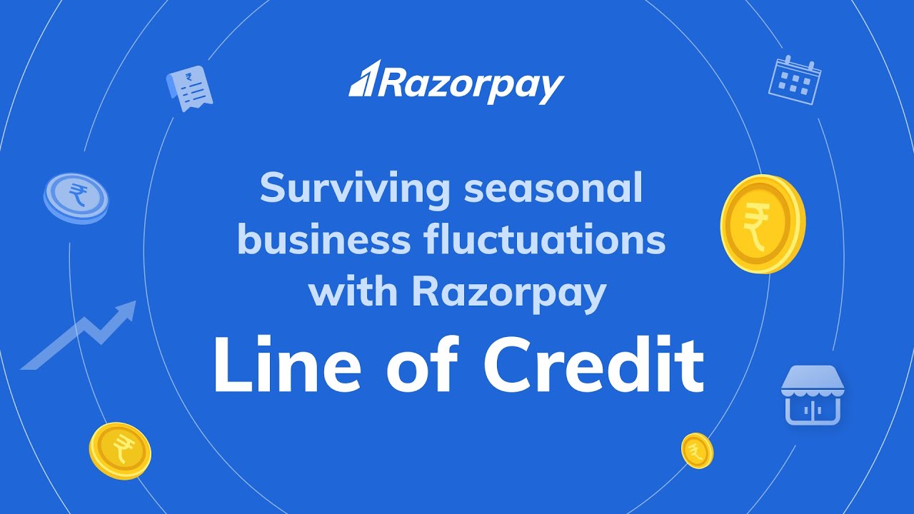 Say Goodbye to Seasonal Cash Flow Worries with Razorpay Line of Credit ...