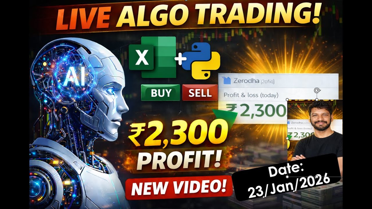 LIVE Algo Trading (23 Jan 2026) in Real Market | Excel + Python ...