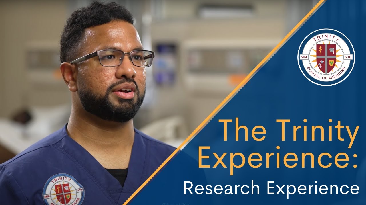 Research Experience at Trinity School of Medicine - YouTube