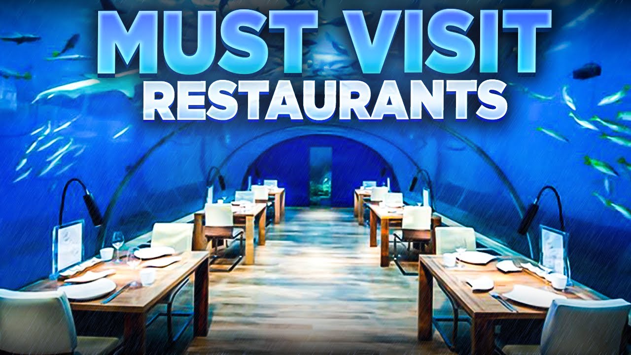 top-10-must-visit-restaurants-around-the-world-youtube