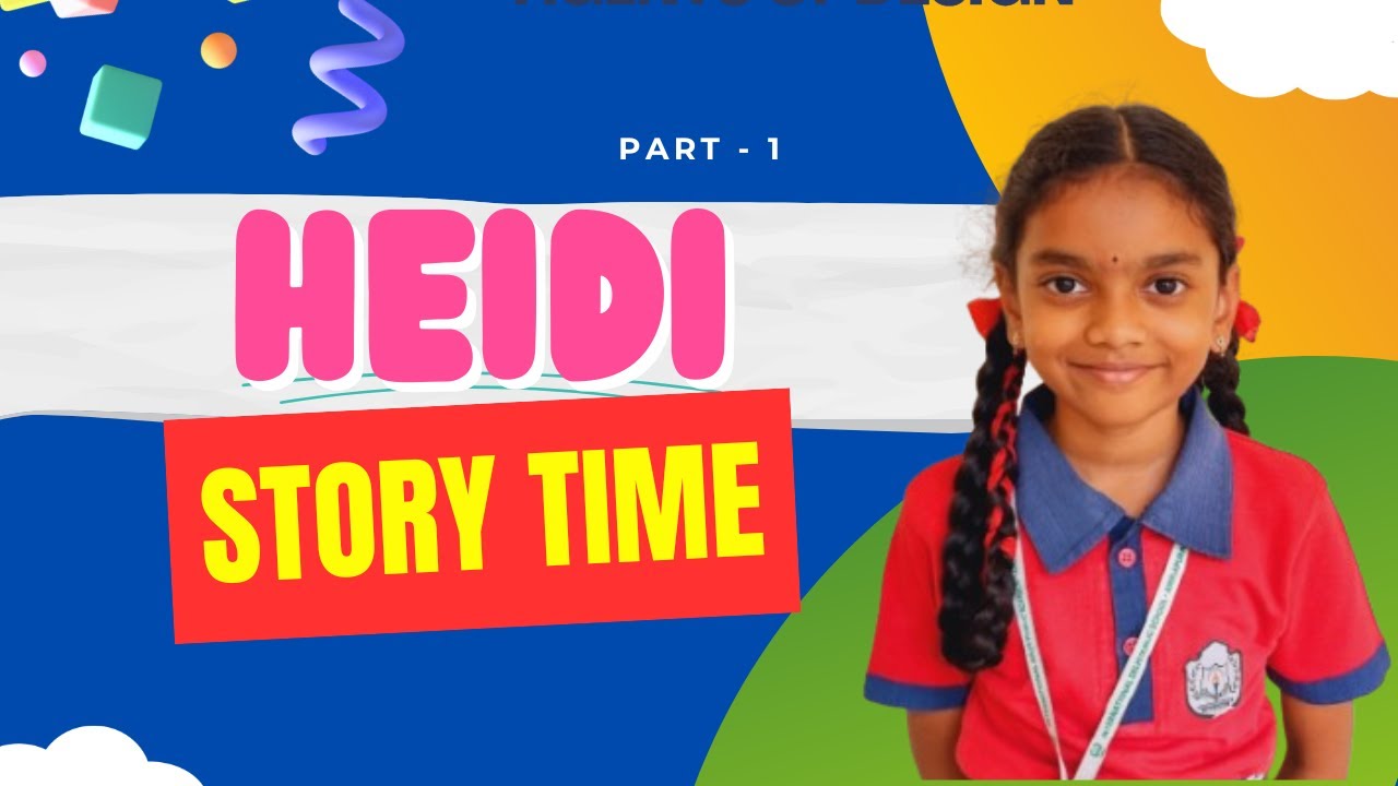 HEIDI || Part - 1 || Story Time || IDPS || Amalapuram || - YouTube