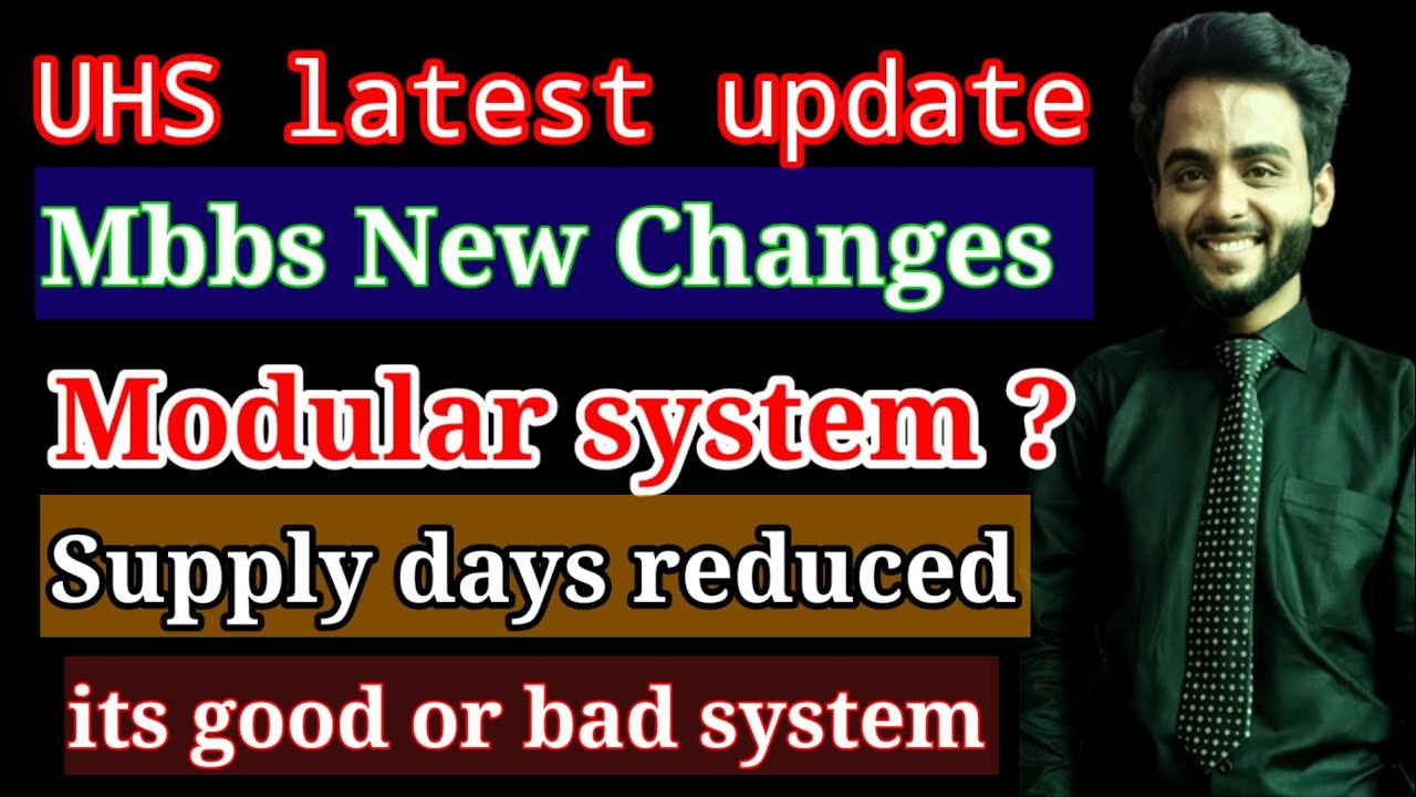 UHS modular system in all medical colleges\\what is modular system ...