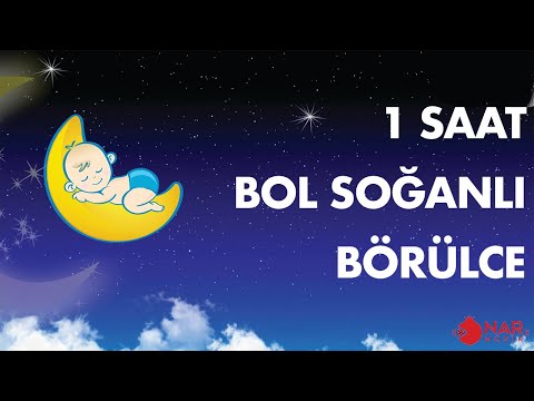 BOL SOĞANLI BÖRÜLCE - 1 SAAT NİNNİ  | Anne Sesinden Ninniler |