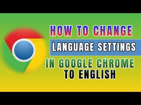 How to Change Language Settings in Google Chrome to English - YouTube