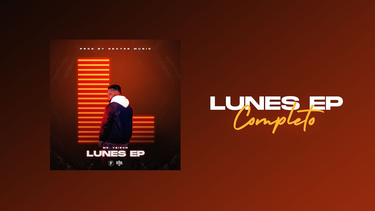 Mr.Yeison - Lunes (EP Completo) - YouTube