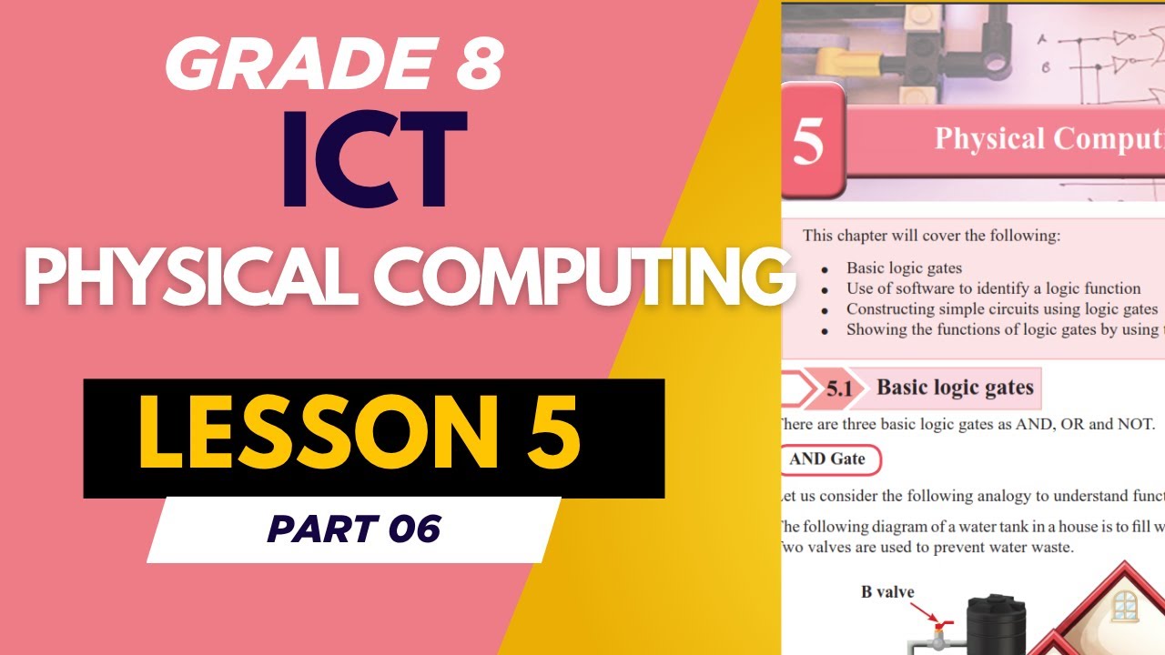 Grade 8 ICT Lesson5|Physical Computing |Part 6@ApeICTPanthiya-ByMaduka# ...