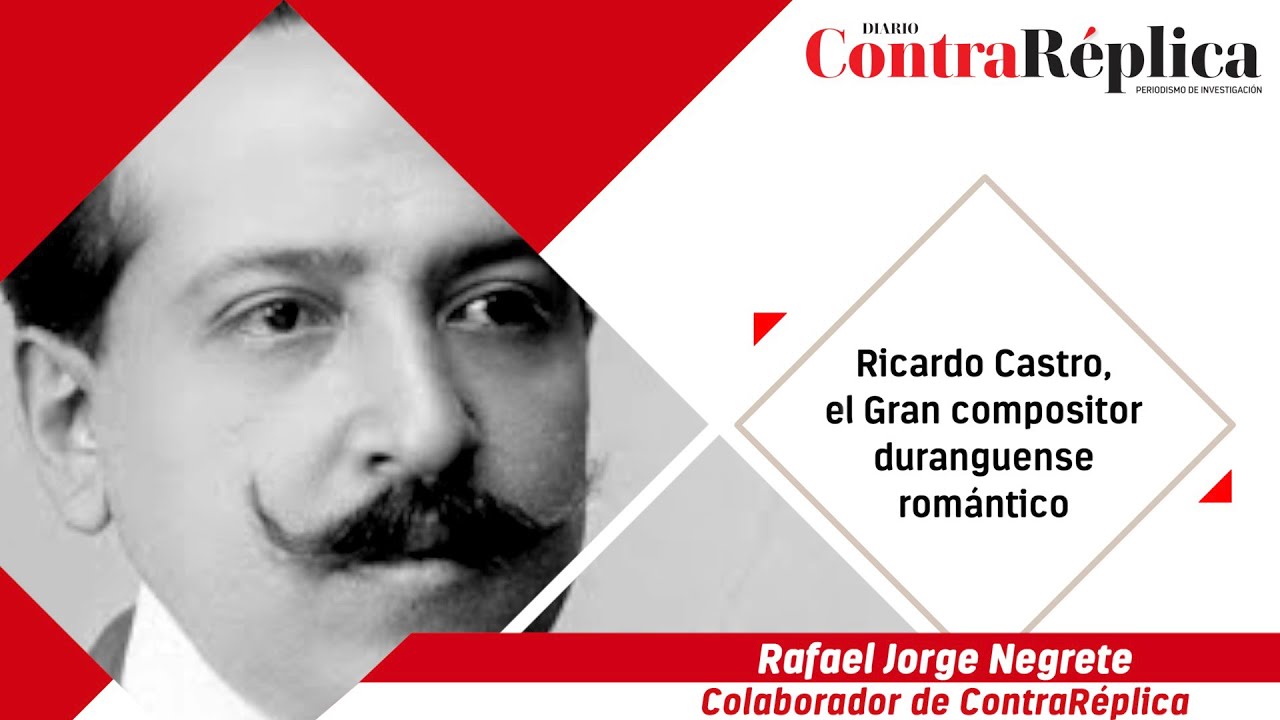 Ricardo Castro, el Gran compositor duranguense romántico - YouTube