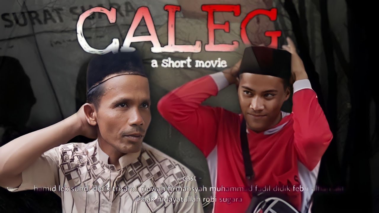 CALEG - short movie by Tuman Channel Official - YouTube