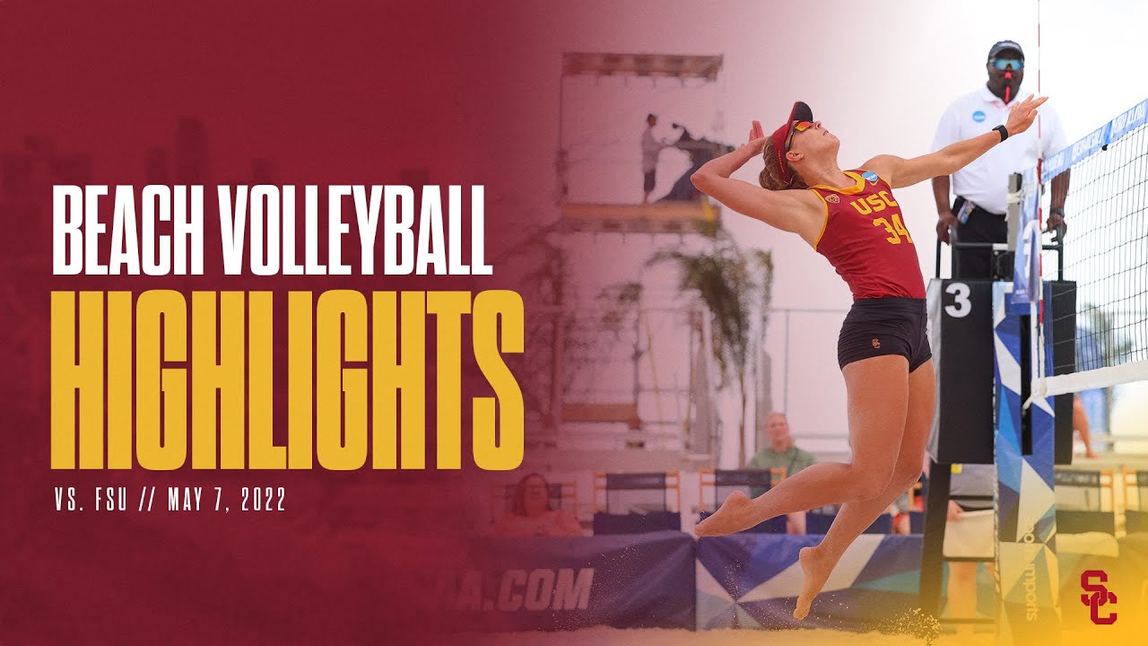 Women's Beach Volleyball NCAA Tournament: USC 3, FSU 1 - Highlights 5/7 ...