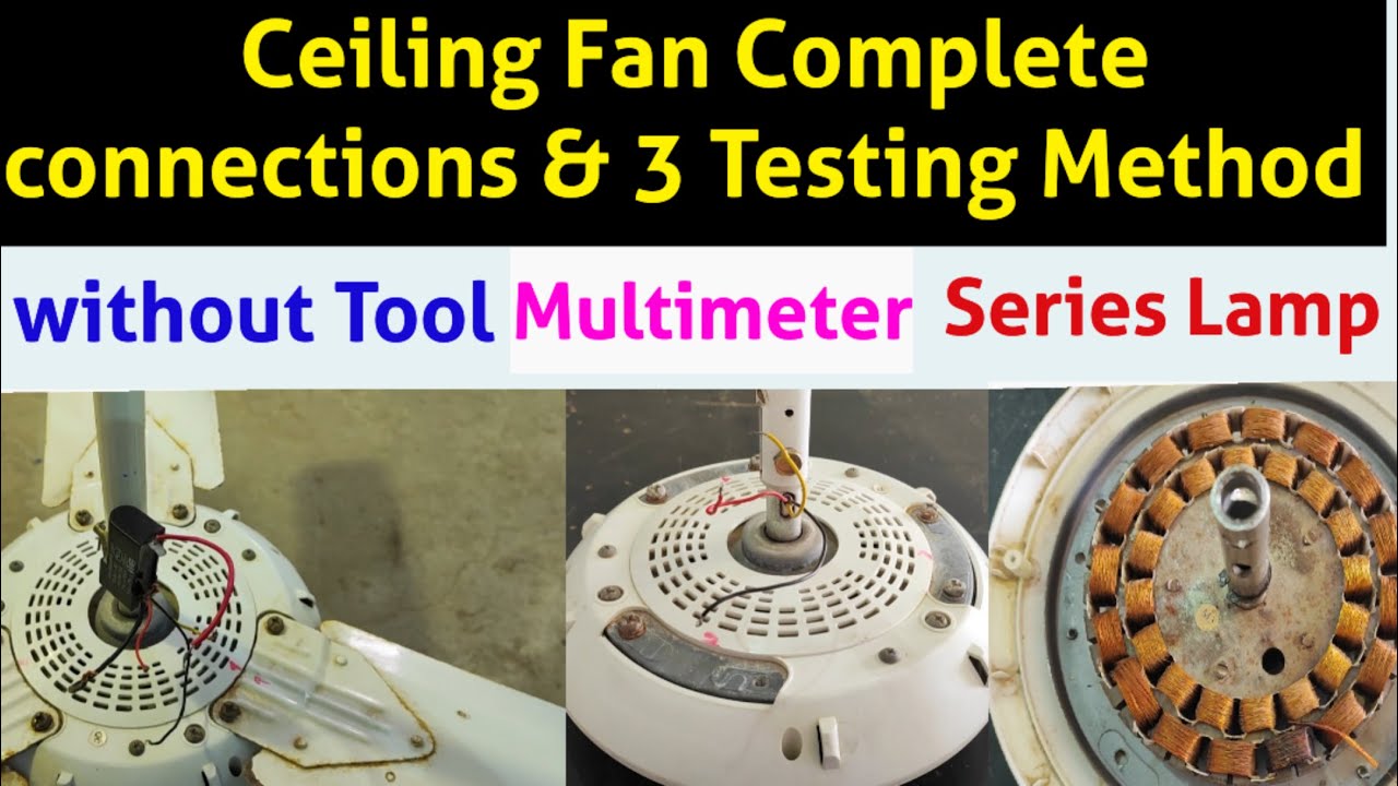 Ceiling Fan Connection of Three Wire with Capacitor, 3 Method find Fan ...