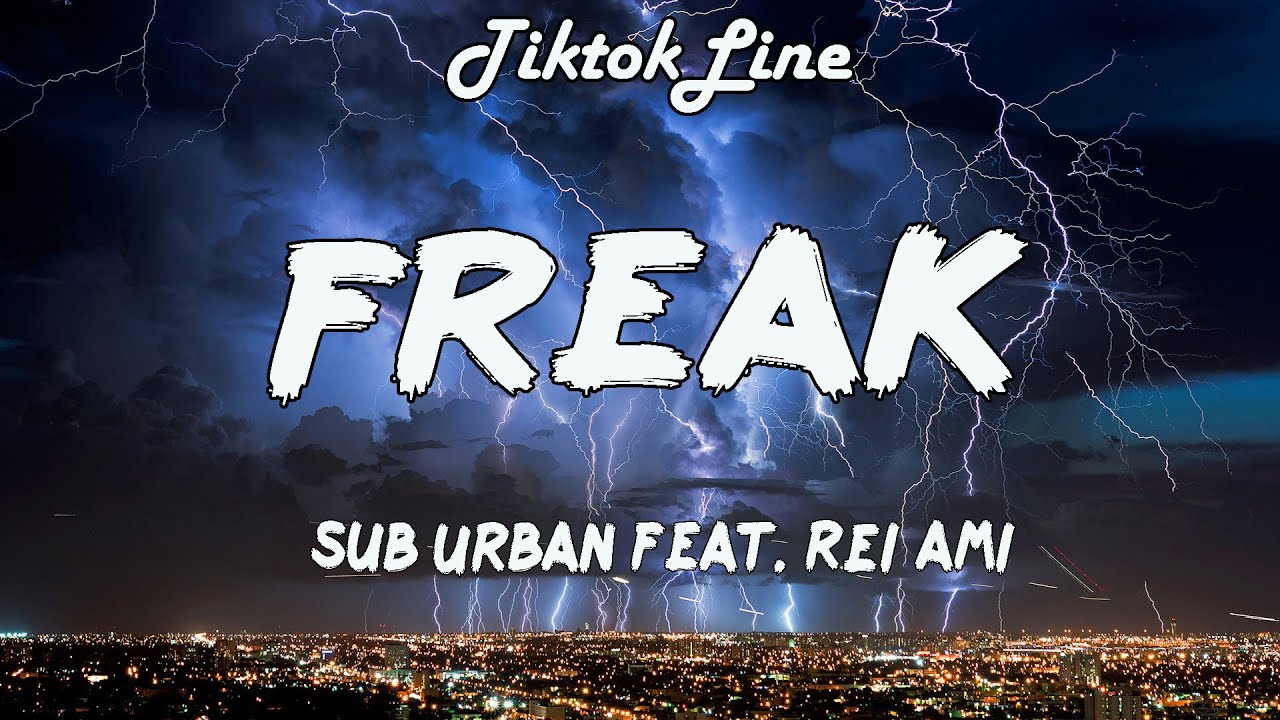 Freak - Sub Urban feat. REI AMI - YouTube