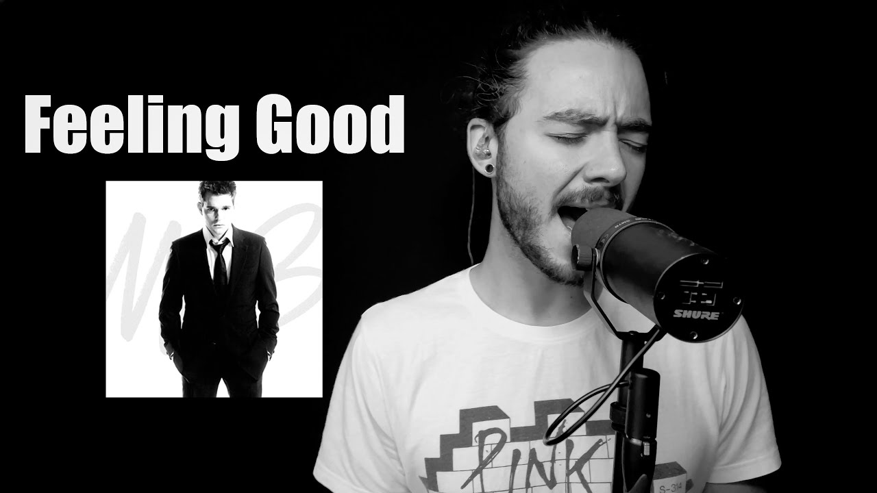 Michael Buble - Feeling Good | COVER - YouTube