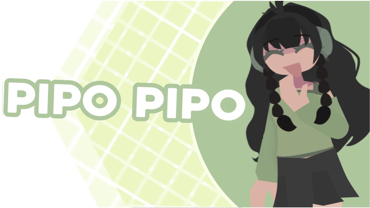pipo pipo - YouTube