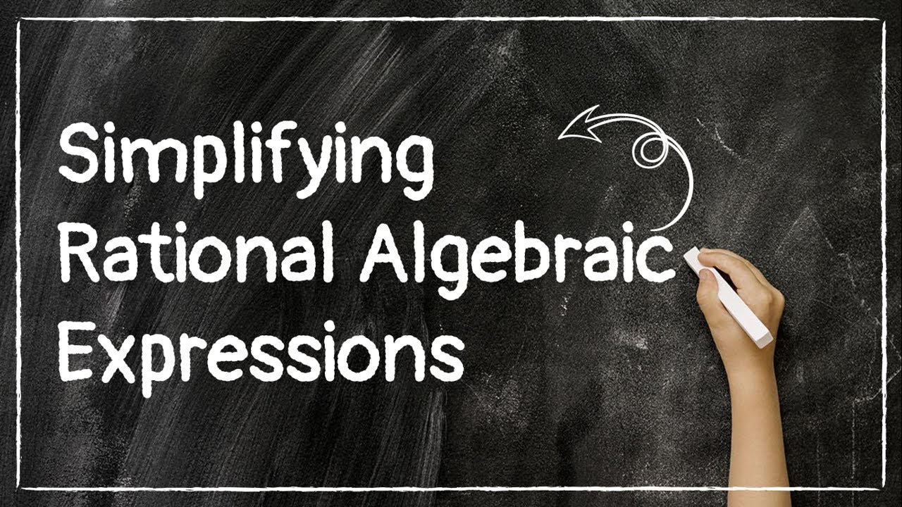 Simplifying Rational Algebraic Expressions (Module 4 - First Quarter ...