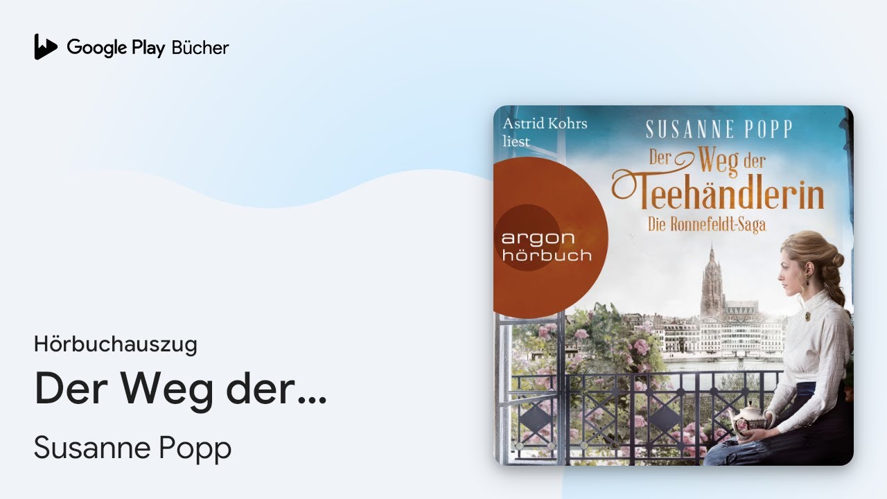 „Der Weg der Teehändlerin - Die Ronnefeldt-Saga,…“ von Susanne Popp ...