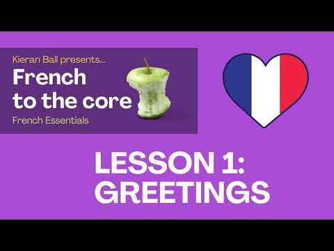 🇫🇷 French Greetings | French To The Core 🍏 - Lesson 1 - YouTube