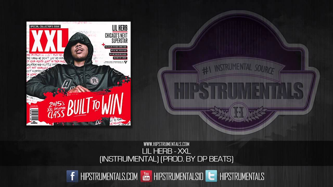 Lil Herb - XXL [Instrumental] (Prod. By DP Beats) + DL via ...