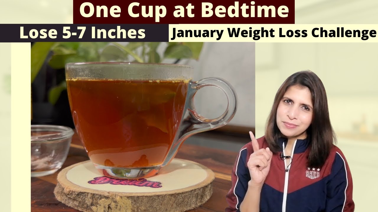 One Cup before Sleep for 21 Days | Healthy Bedtime Tea Recipe For ...